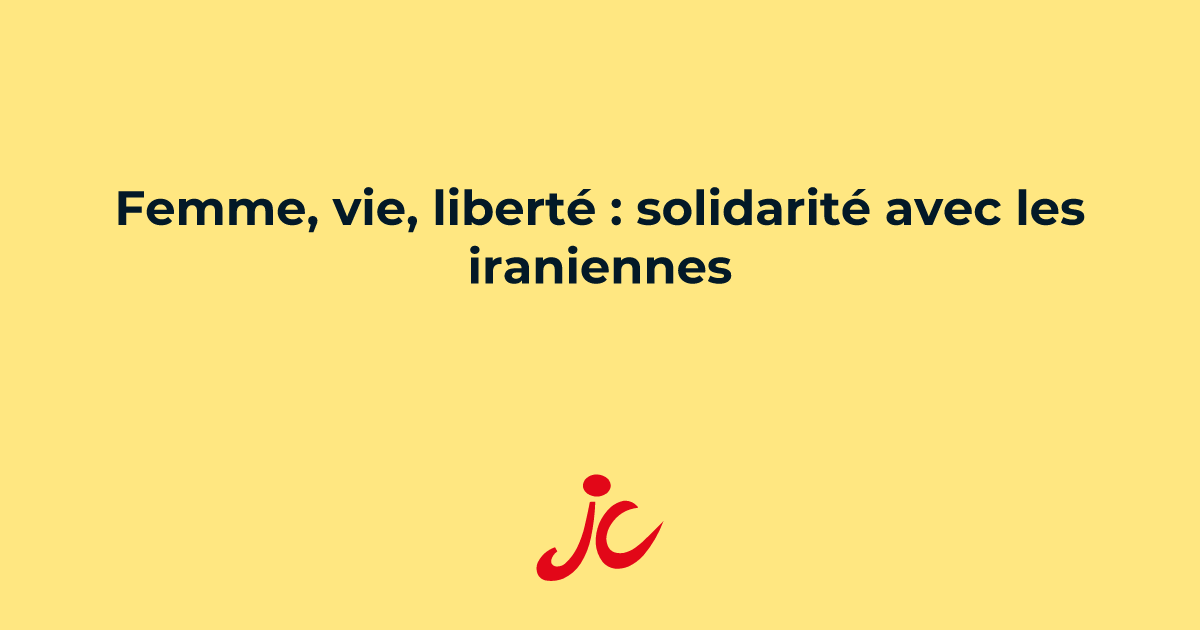 Femme, vie, liberté : solidarité avec les iraniennes